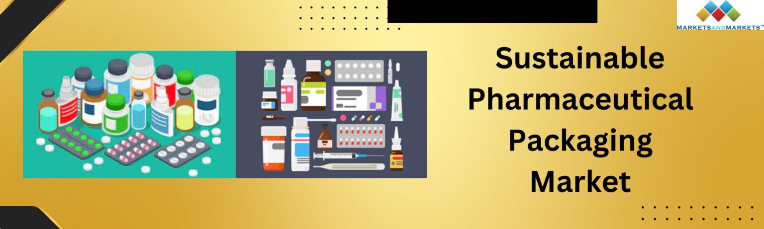 Sustainable Pharmaceutical Packaging: Cost Savings and Brand ...